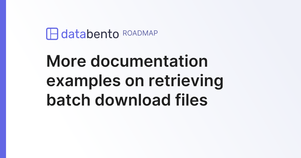 More documentation examples on retrieving batch download files
