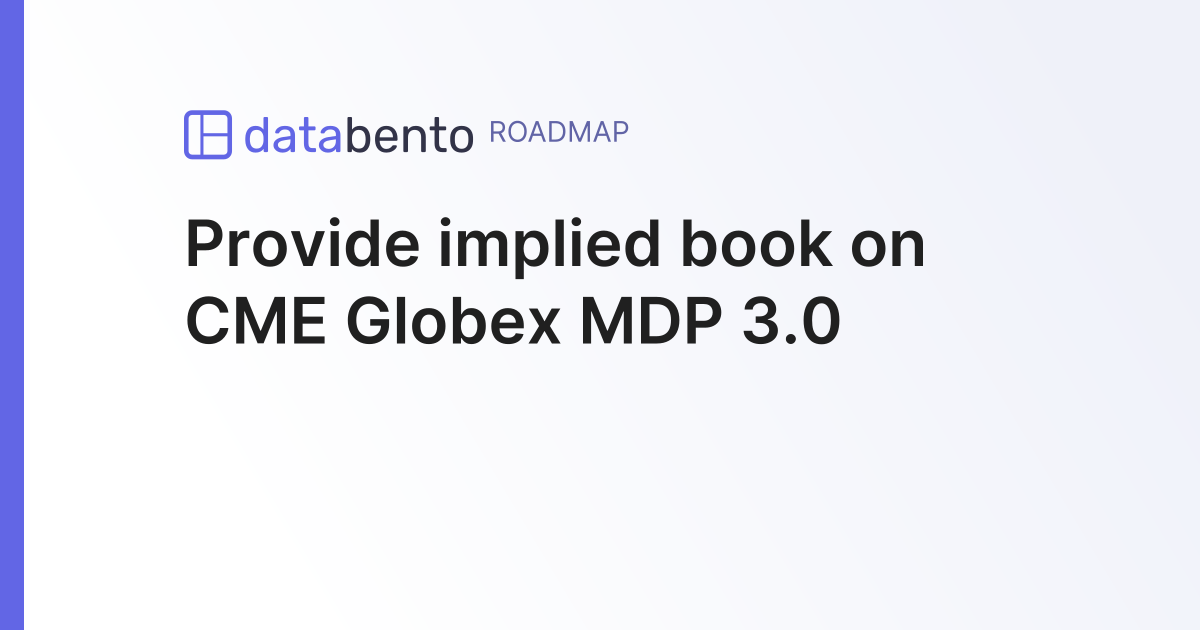 Provide implied book on CME Globex MDP 3.0