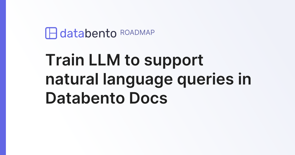 Train LLM to support natural language queries in Databento Docs