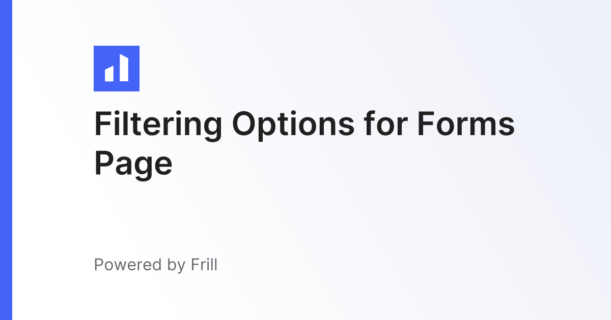 Filtering Options for Forms Page | Frill.co