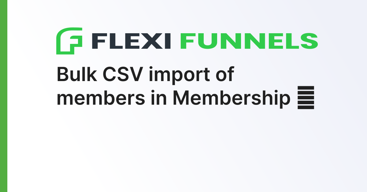 Bulk CSV import of members in Membership 🚀