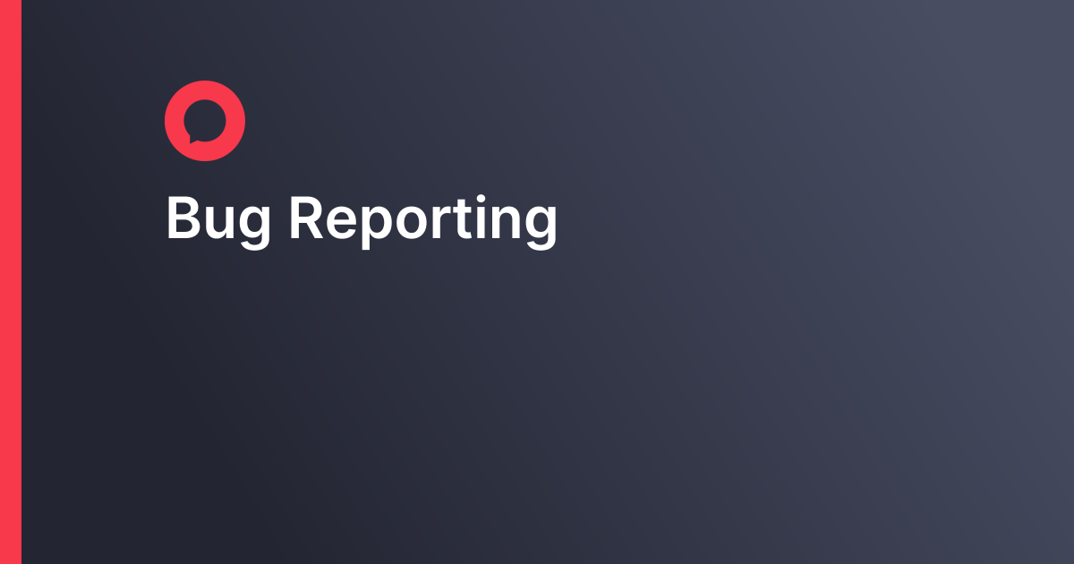 Bug Reporting