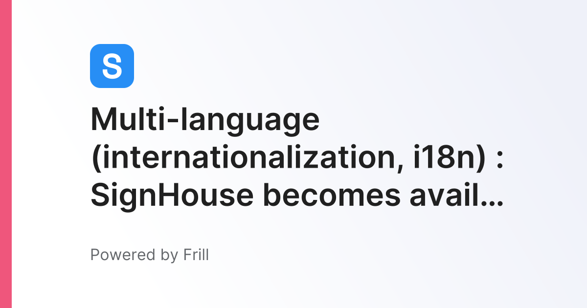 Multi-language (internationalization, i18n) : SignHouse becomes available in multiple languages