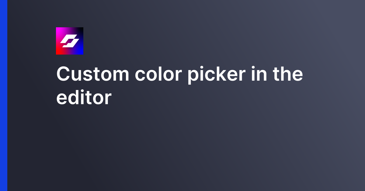 Custom color picker in the editor