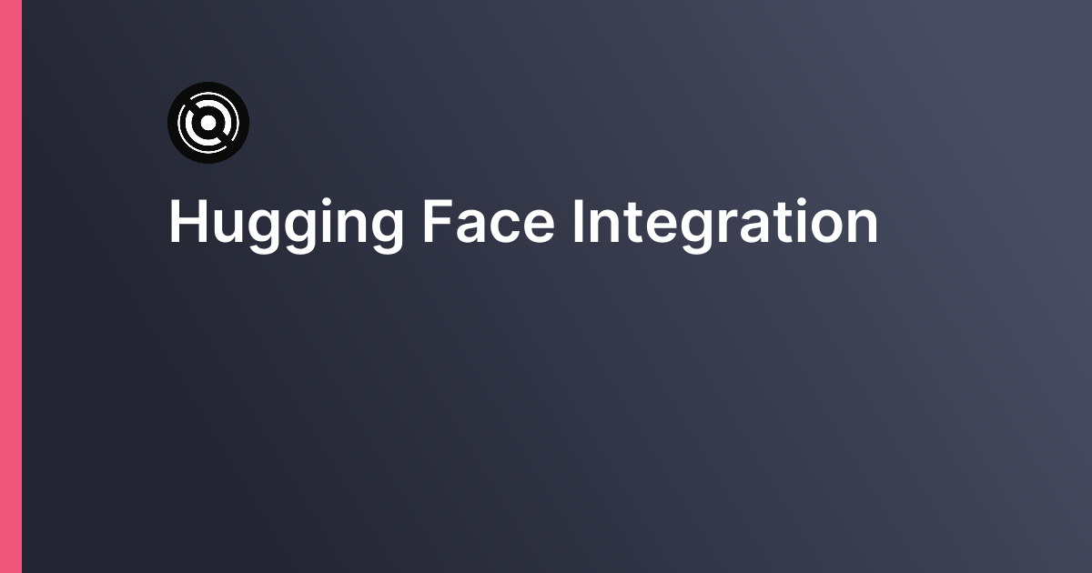 Hugging Face Integration