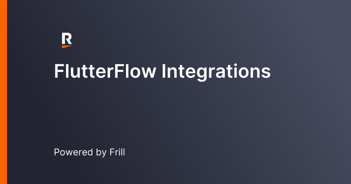 FlutterFlow Integrations | Frill.co