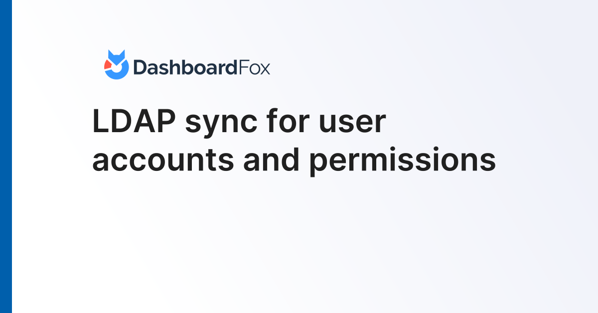 LDAP sync for user accounts and permissions