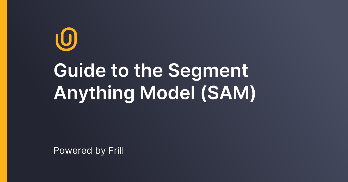 Guide to the Segment Anything Model (SAM) | Frill.co