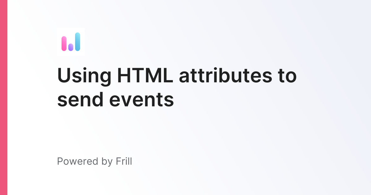 Using Html Attributes To Send Events